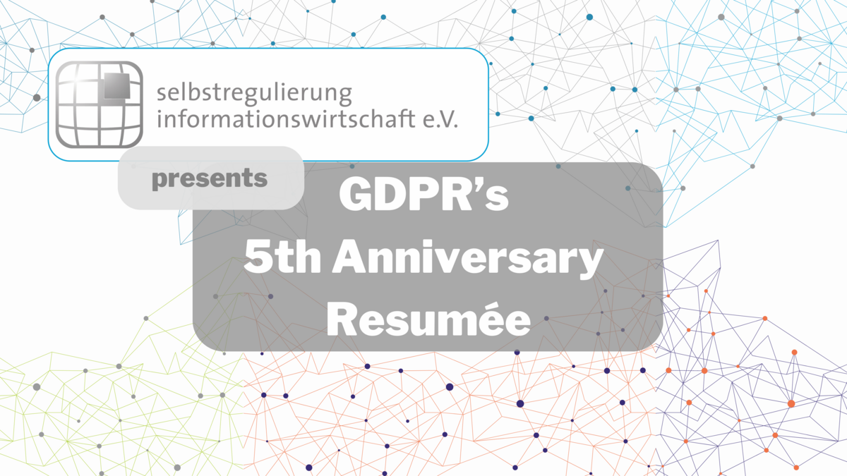 SRIW presents “GDPR’s 5th Anniversary Resumée – A practical resumée ...
