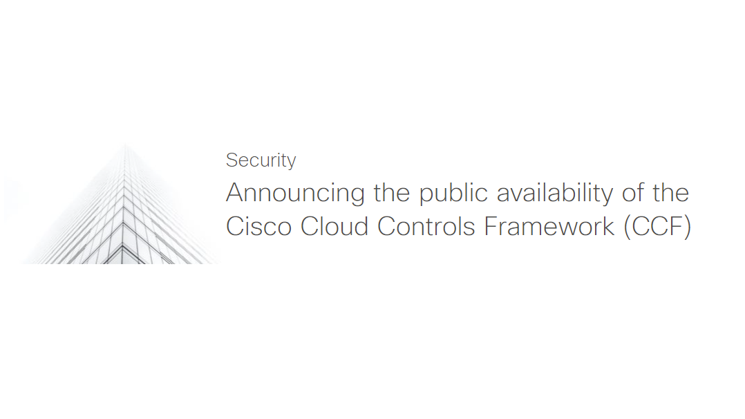 The EU Cloud CoC is a part of the Cisco Cloud Controls Framework (CCF ...
